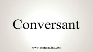 CONVERSANT….really? – lovenlosses